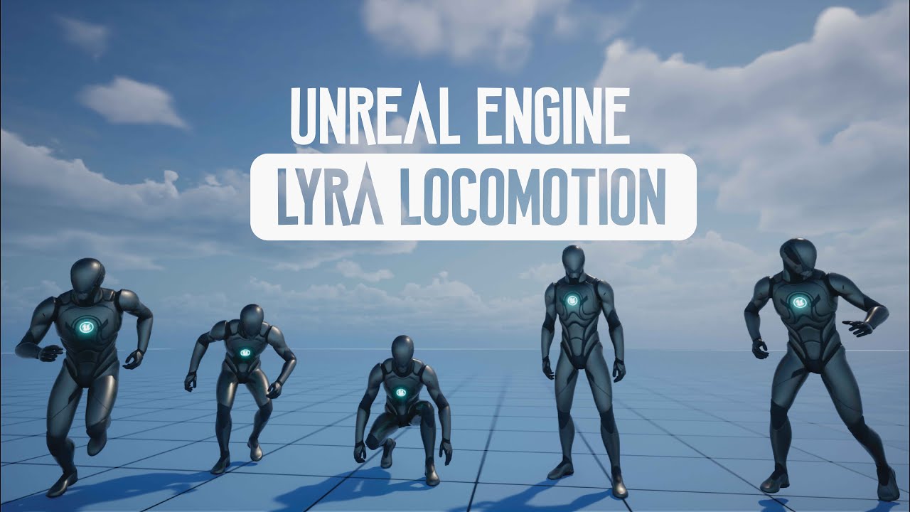 Unreal Engine 5 - Basic Locomotion Using Lyra Animations | Beginner Tutorial - Part 4