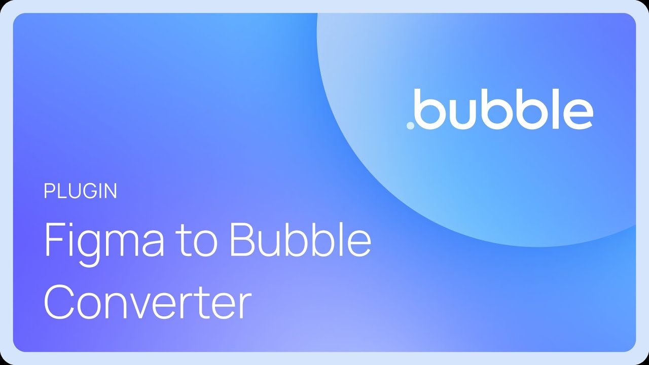 [New feature] Introducing the Figma to Bubble converter (formerly ...