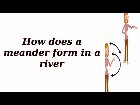 How does a meander form in a river?