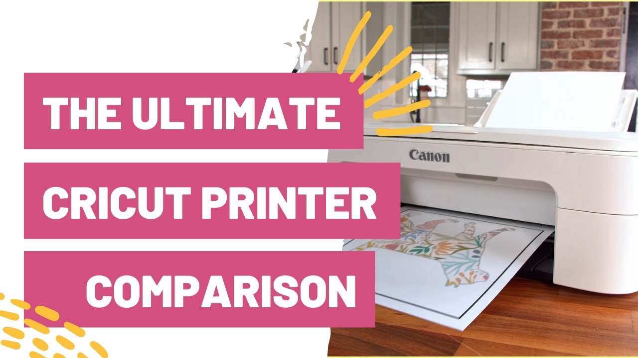 The Ultimate Cricut Printer Comparison - Makers Gonna Learn