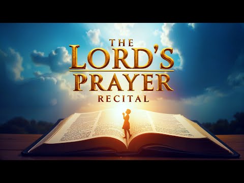 The Lord’s Prayer (KJV): A Timeless Prayer of Faith and Hope