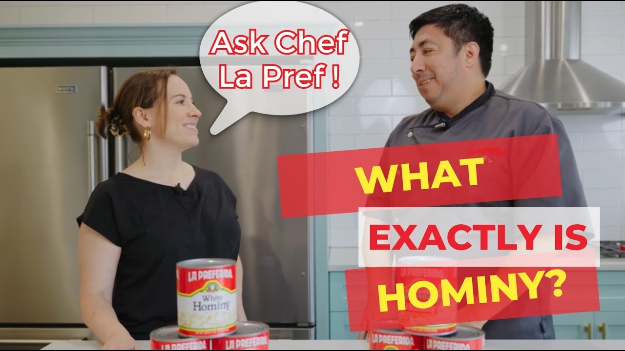 What is Hominy? – Cooking Tips & Tricks | La Preferida