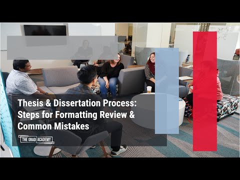 GRWB: Thesis & Dissertation Process: Steps for Formatting Review & Common Mistakes (Fall '23)