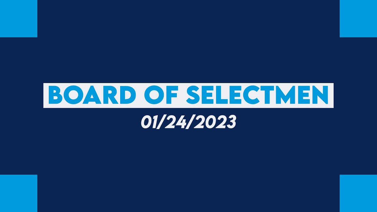 Medfield Board of Selectmen Meeting (01-24-2023)