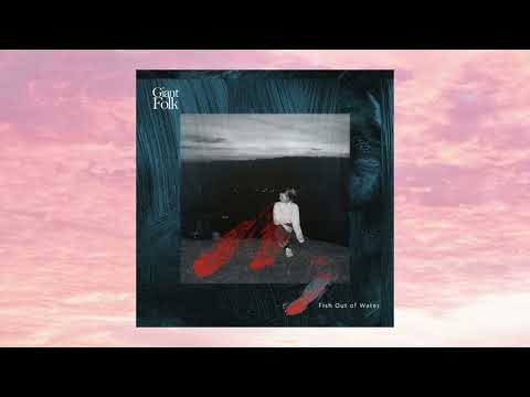 Giant Folk - 'Fish Out of Water' (Out Now!)