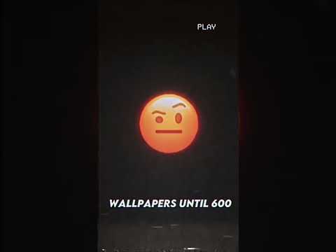 Wallpapers until 600😂