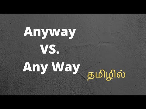 Anyway vs Any way in tamil | Difference between anyway and any way | Learn English Grammar