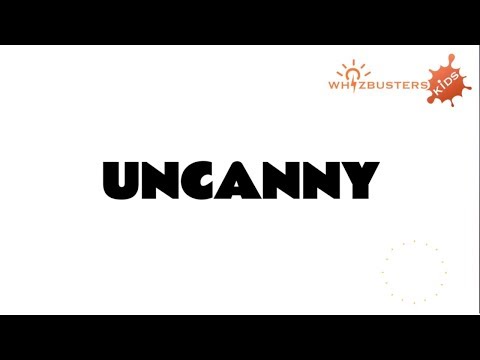 UNCANNY (adjective) meaning with examples in sentences