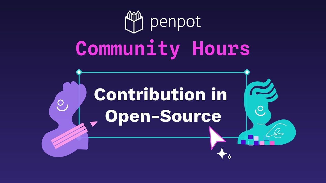 Contribution in open source | Penpot Community Hours #2