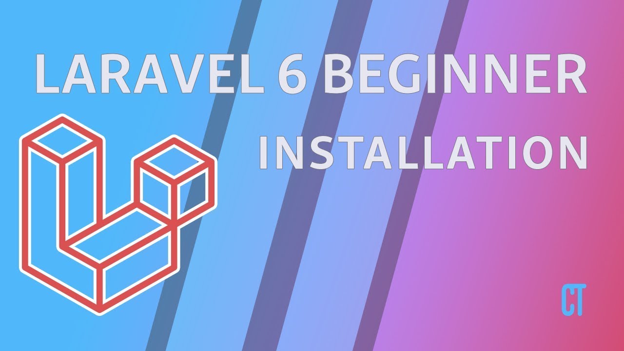 Laravel 6 Beginner - e1 - Installation