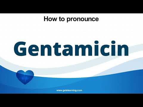 How to pronounce Gentamicin in English correctly