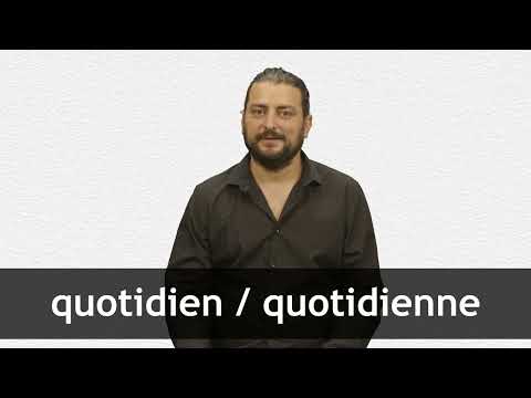 How to pronounce QUOTIDIEN / QUOTIDIENNE in French
