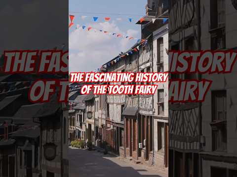 The Fascinating History of the Tooth Fairy #ToothFairy #History #Folklore #ChildhoodTraditions