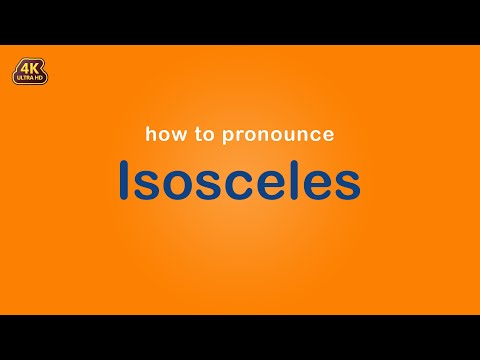 how to pronounce Isosceles