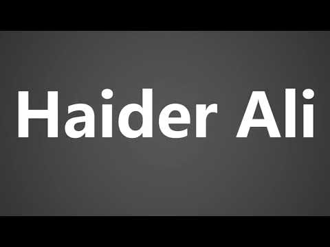 How To Pronounce Haider Ali