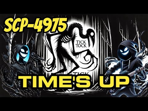 SCP-4975 "Time's Up" (Music Video)