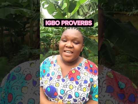 SOME SIMPLE IGBO PROVERBS. #igbo #igboculture #igbokwenu #igbofood