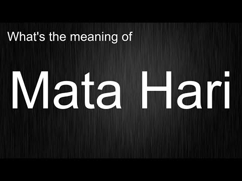The Ultimate Guide to the Word "Mata Hari" in English