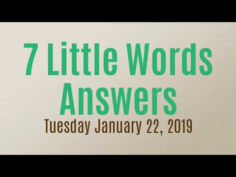 7 Little Words Daily Puzzle January 22 2019