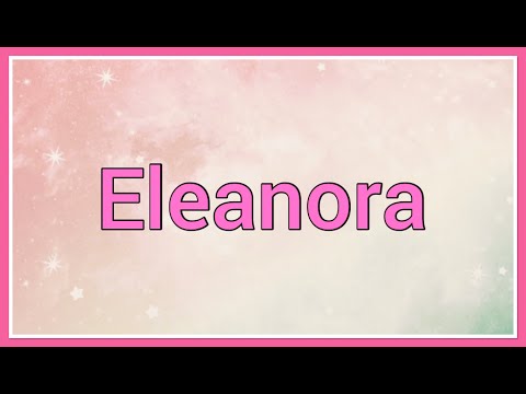Eleanora | Name Origin Variations