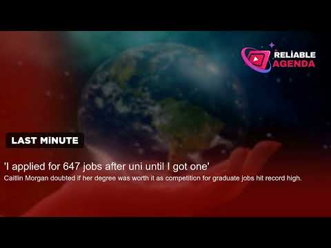 'I applied for 647 jobs after uni until I got one'