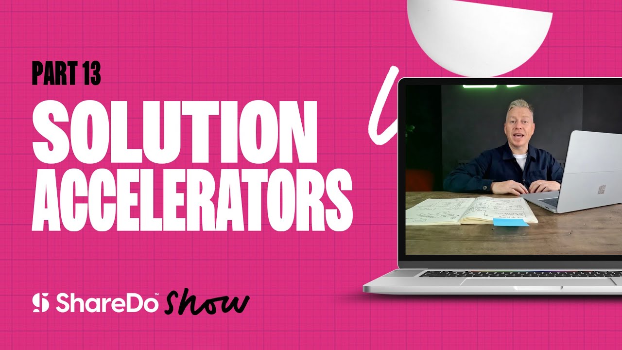 Part 13: Solution Accelerators