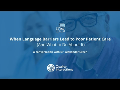 When Language Barriers Lead to Poor Patient Care (And What to Do About It) - LEP Healthcare