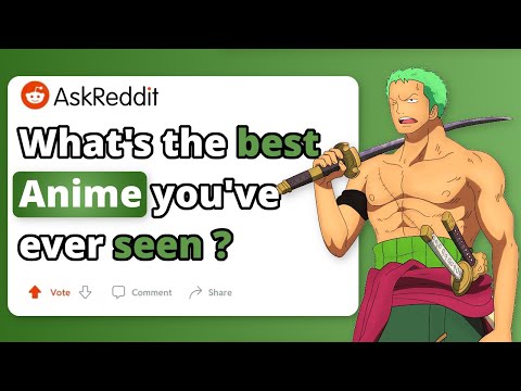 What's the best Anime? | AskReddit | Best Stories of Reddit