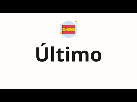 How to pronounce Último