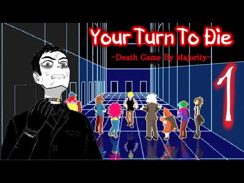 Let's Play - Your Turn To Die | Part 1 | Death Game By Majority