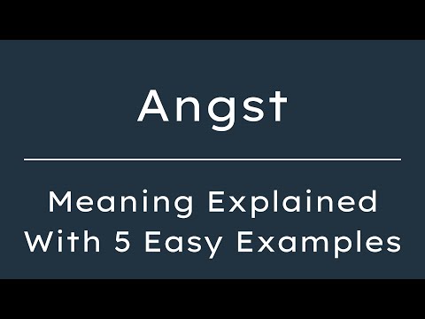Angst Meaning in English, Definition of Angst, Meaning of Angst With Examples