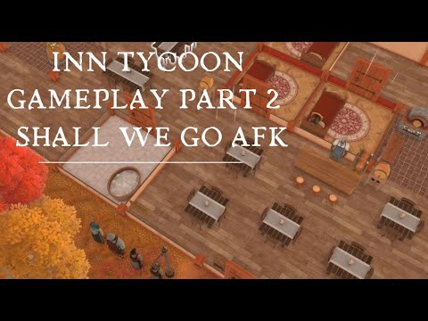 Steam Community :: Video :: Inn Tycoon - Gameplay Part 2 - Shall we go AFK