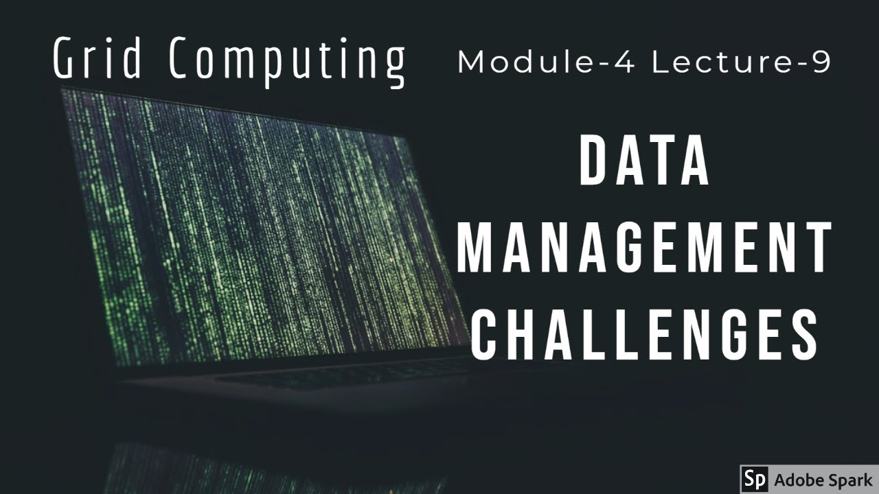 Module-4 Lecture-9 Data Management Challenges