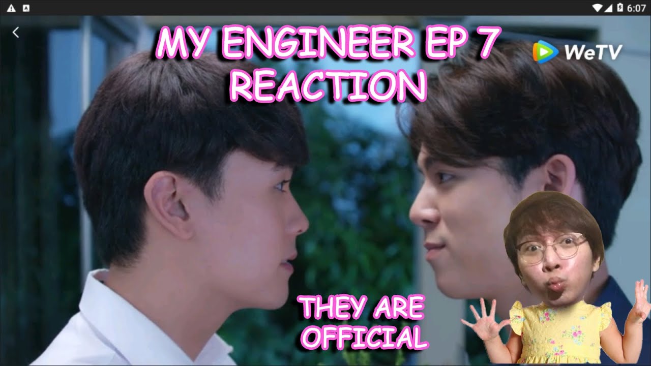 My Engineer EP 7 [Reaction/Commentary] - BL FanBoy/Shipper Reacts