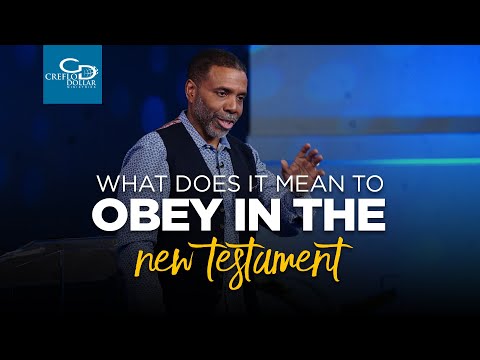 What Does it Mean to Obey in the New Testament? - Wednesday Service