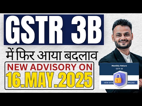 Table 3.2 of GSTR 3B unlock again | New GST Advisory on 16 May 2025