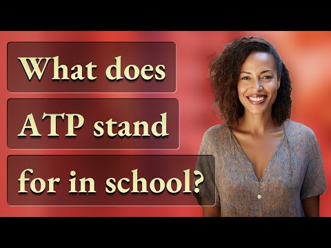 What does ATP stand for in school?