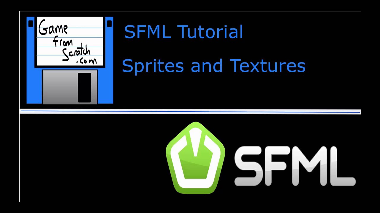 SFML Tutorial -- Sprites, Textures and Images