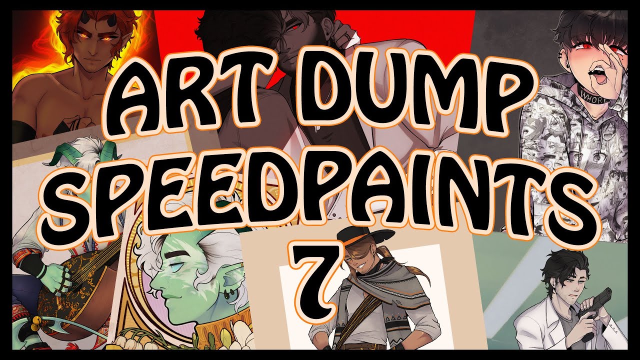 Art Dump 7! [SPEEDPAINT]