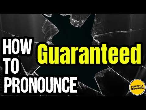 How To Pronounce Guaranteed? (CORRECTLY) Meaning & Pronunciation