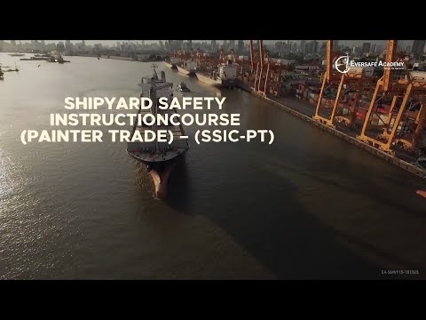 Mastering Shipyard Safety Instruction Course Painter Trade #eversafeacademy #safetytraining