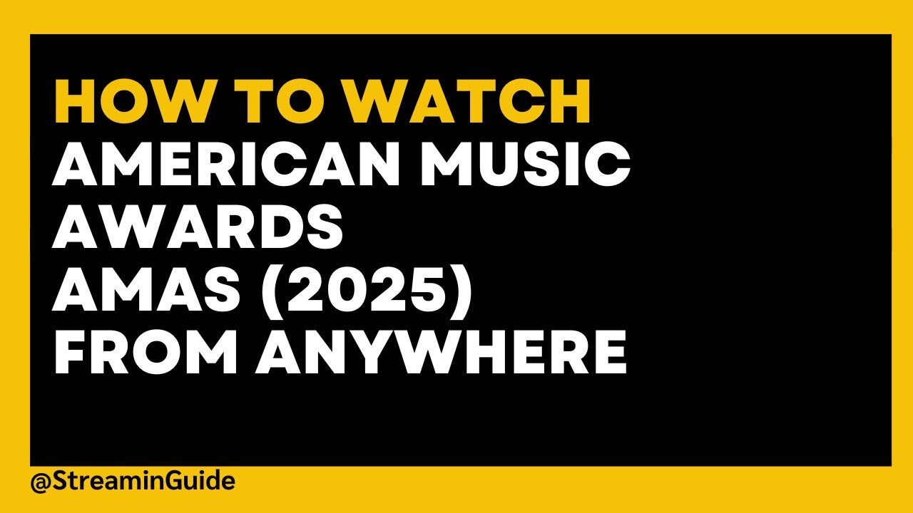 How to Watch American Music Awards 2025 Outside the US | AMAs 2025 Live