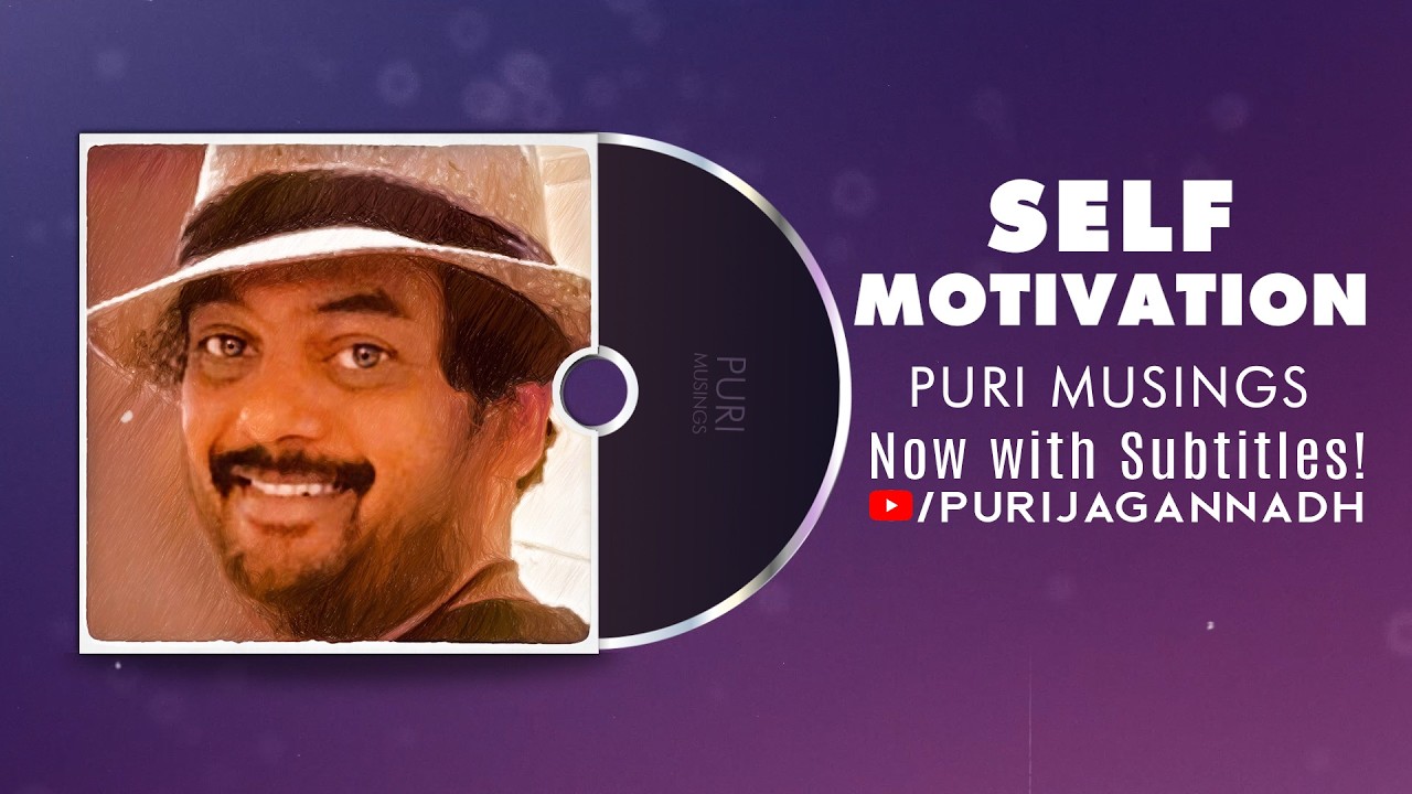 Self Motivation | Puri Musings by Puri Jagannadh | Puri Connects | Charmme Kaur