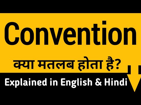 Convention meaning in Hindi || Convention Synonyms || Convention Examples