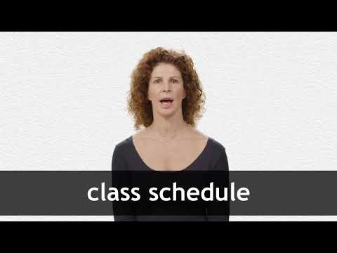 How to pronounce CLASS SCHEDULE in American English