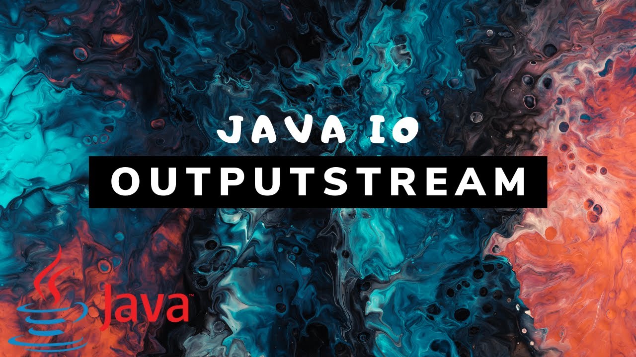 Java IO - Output Streams [#2]