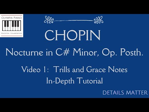 Mastering the Delicate Trills & Grace Notes in Chopin's C# Minor Nocturne | Piano Tutorial (Video 1)