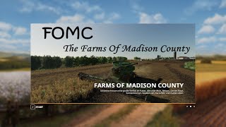 FS19 FOMC - Farms of Madison County Fly Thru at Farming Simulator 2019 ...