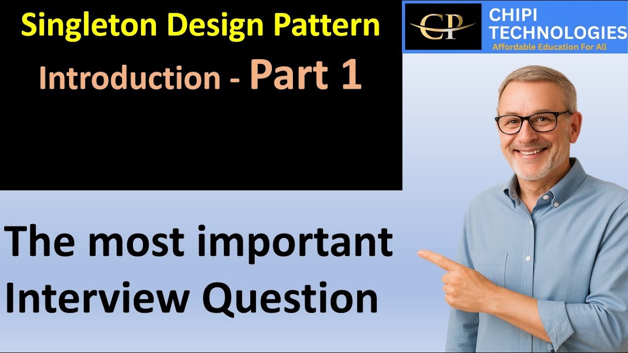 Introduction to Singleton Design Pattern - Session 1 - ChiPi Technologies