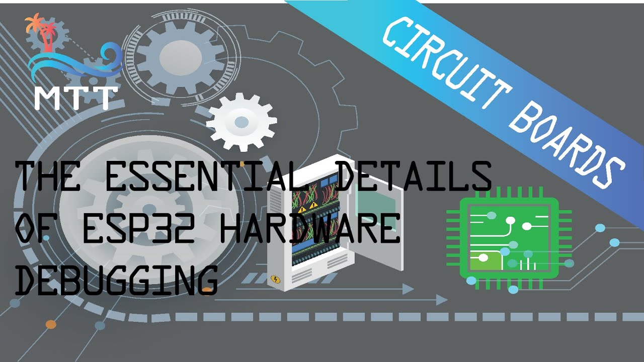 The Essential Details of ESP32 Hardware Debugging